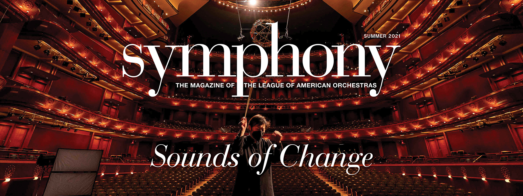 Full Issue: Symphony Summer 2021, Sounds of Change - americanorchestras.org